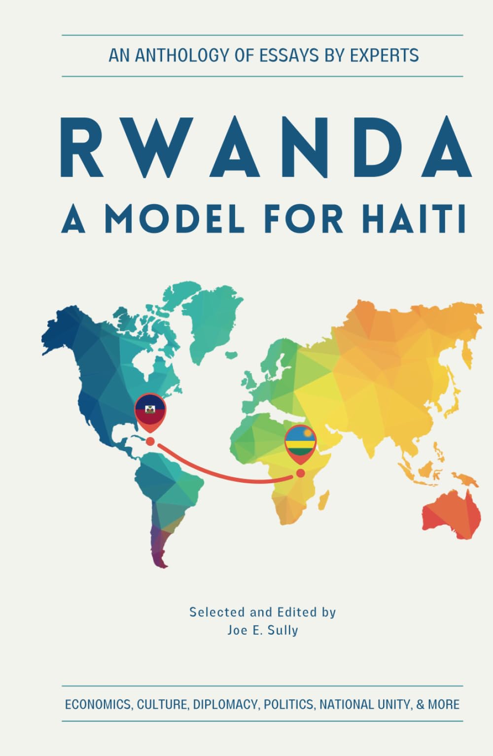 RWANDA: A Model for Haiti: Sully, Joe E., Melo, João, Amirthanayagam ...