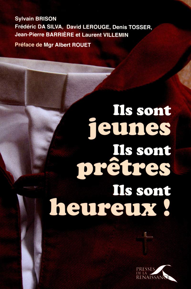Amazon.fr - Ils sont jeunes, ils sont prêtres, ils sont heureux ...