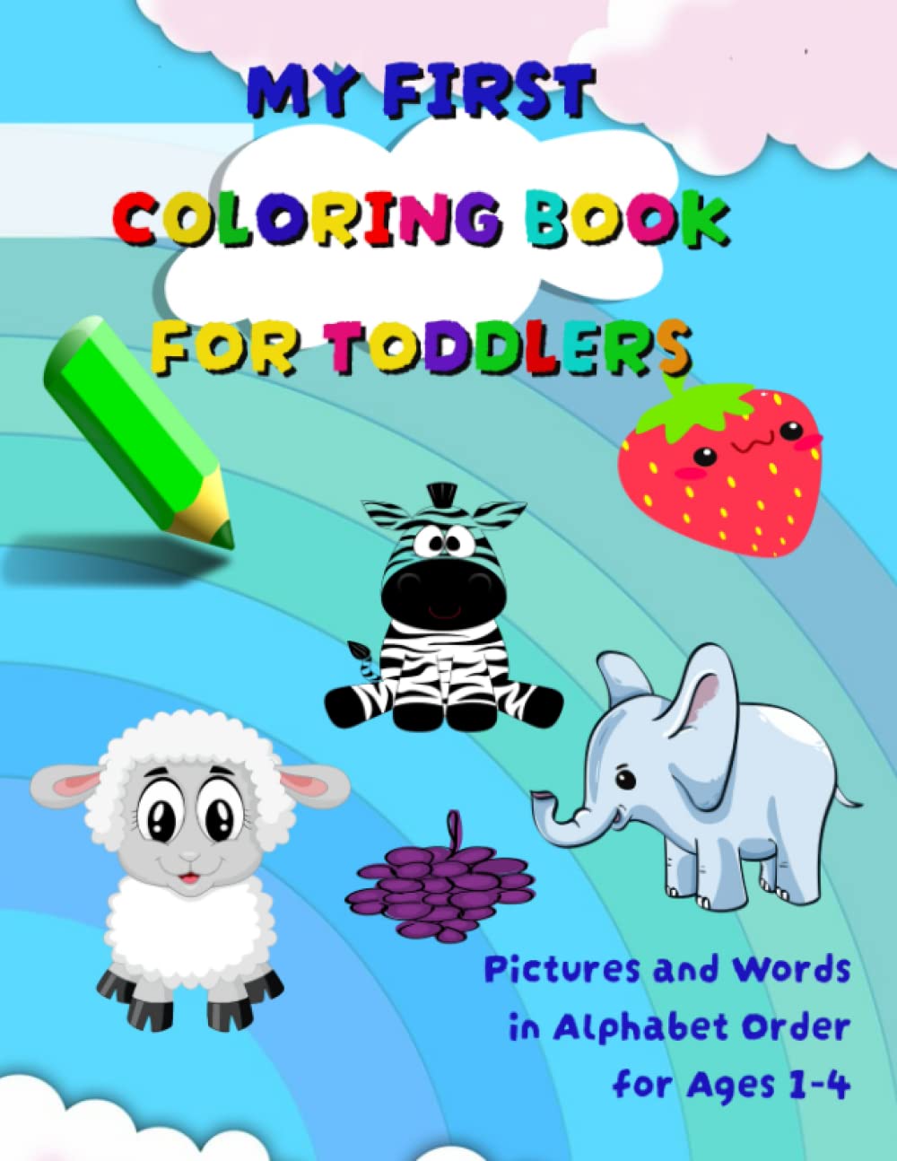 My First Coloring Book for Toddlers: Learn and Color - Big Simple Cute ...