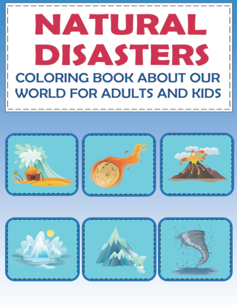 Buy Natural Disasters Coloring Book about Our World For Adults and Kids ...
