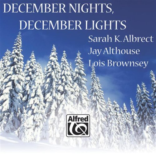 December Nights, December Lights: SoundTrax: Albrecht, Sally K ...