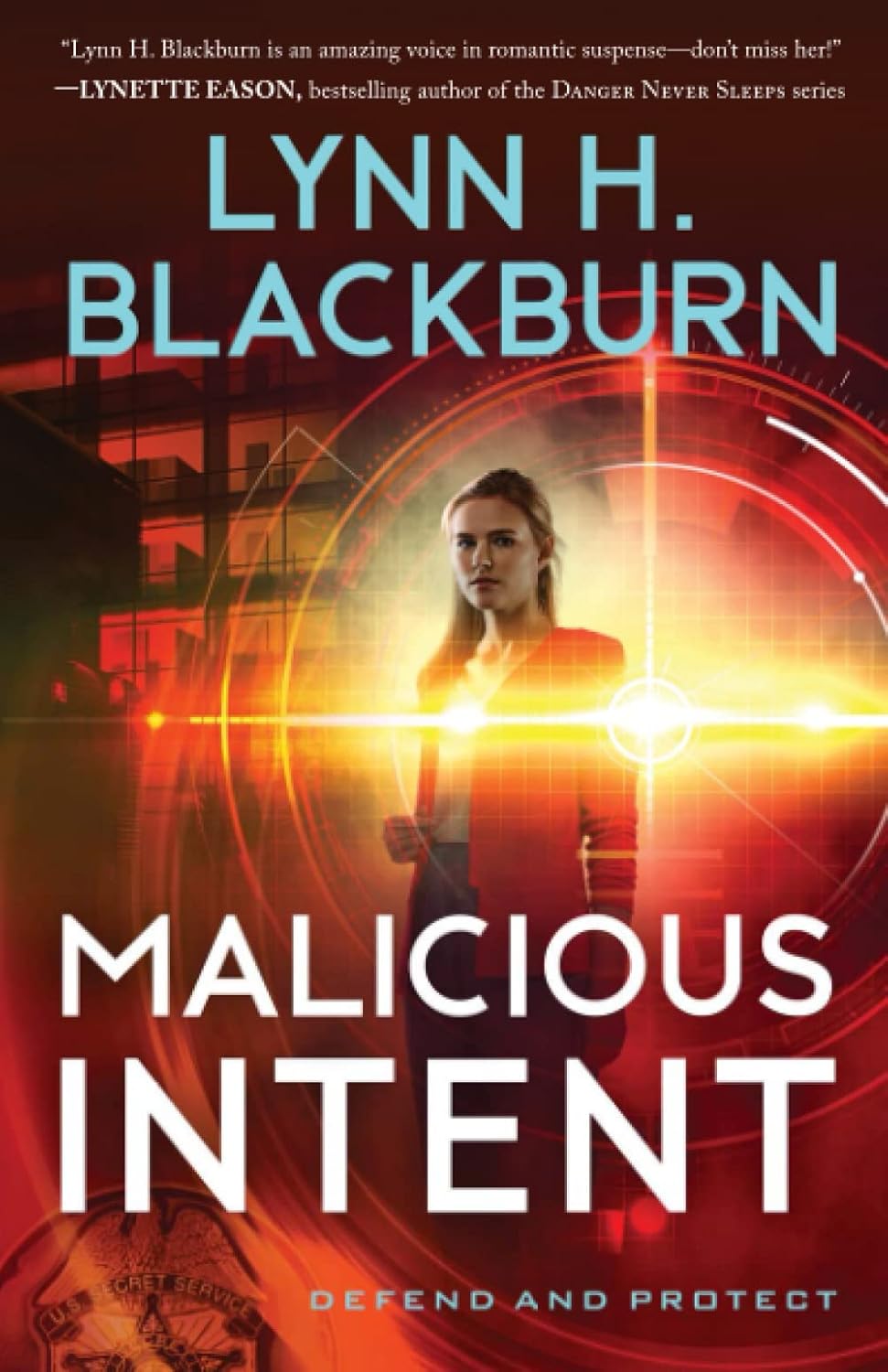 Malicious Intent (Defend and Protect): Lynn H. Blackburn: 9780800737962 ...