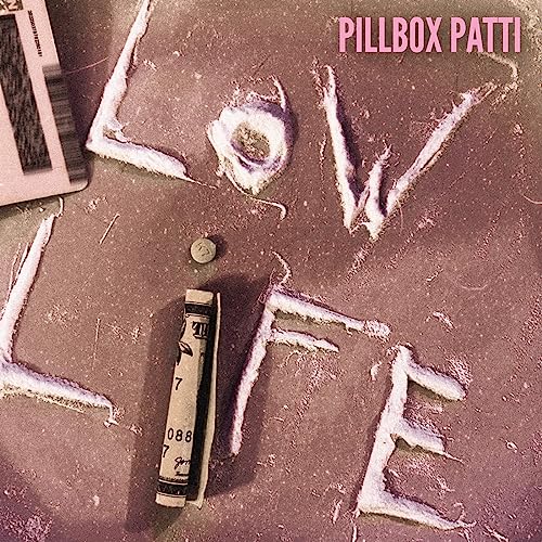 Play Low Life by Pillbox Patti on Amazon Music Unlimited