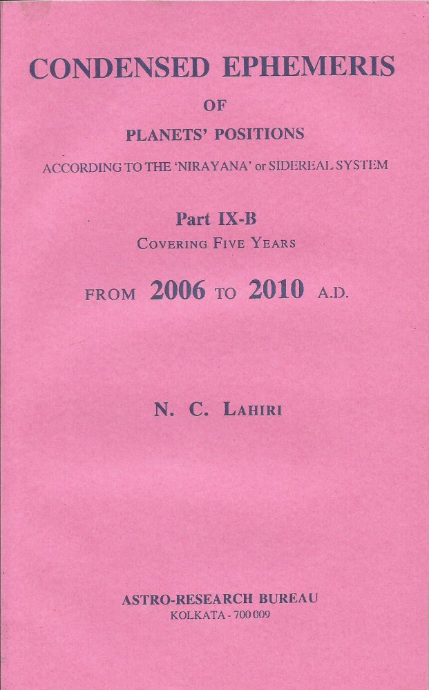 Lahiri Condensed Ephemeris From 2006-2010 [Paperback] NC Lahiri : NC ...