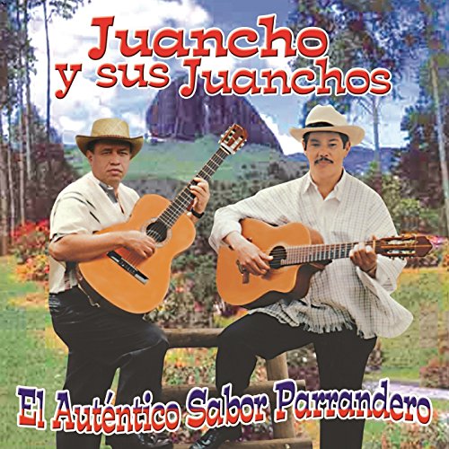 Amazon.com: El Autentico Sabor Parrandero : Juancho Y Sus Juanchos ...