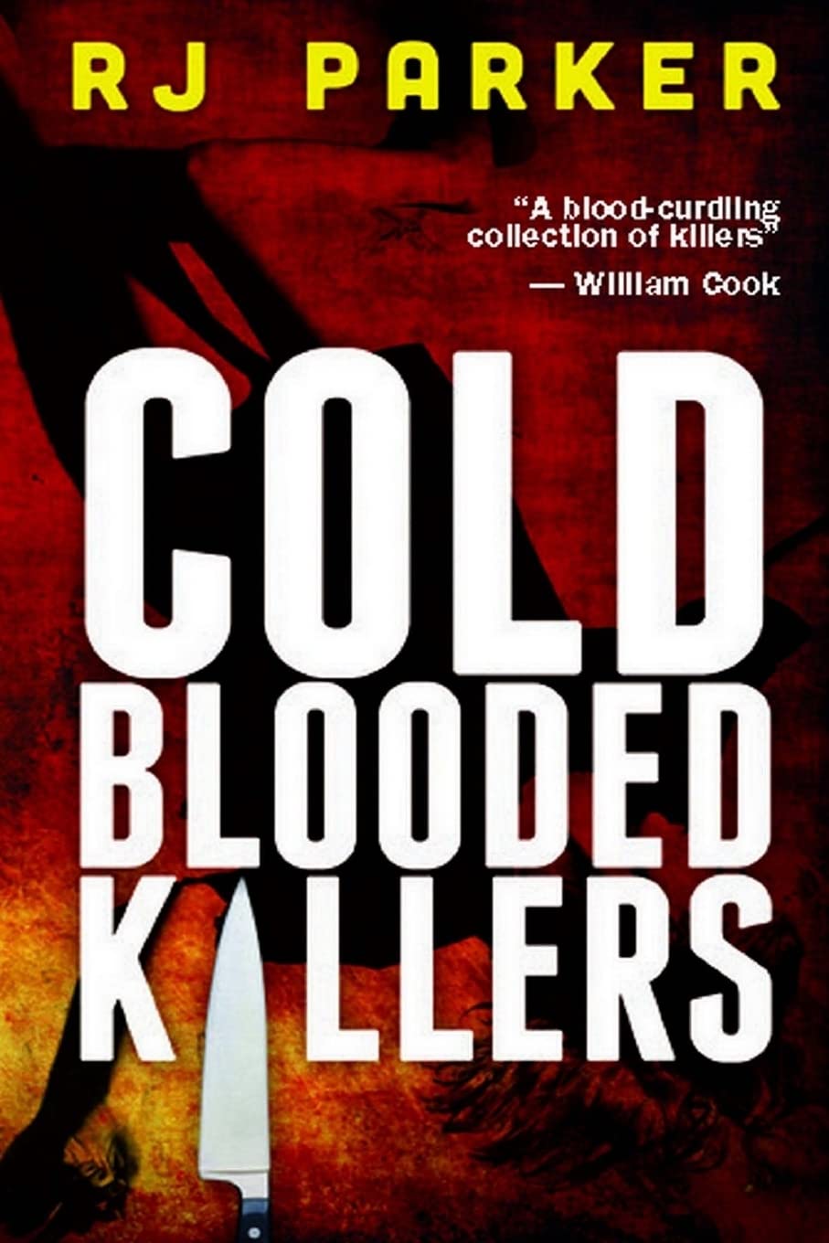 Cold Blooded Killers: Parker, RJ: 9781500899257: Amazon.com: Books