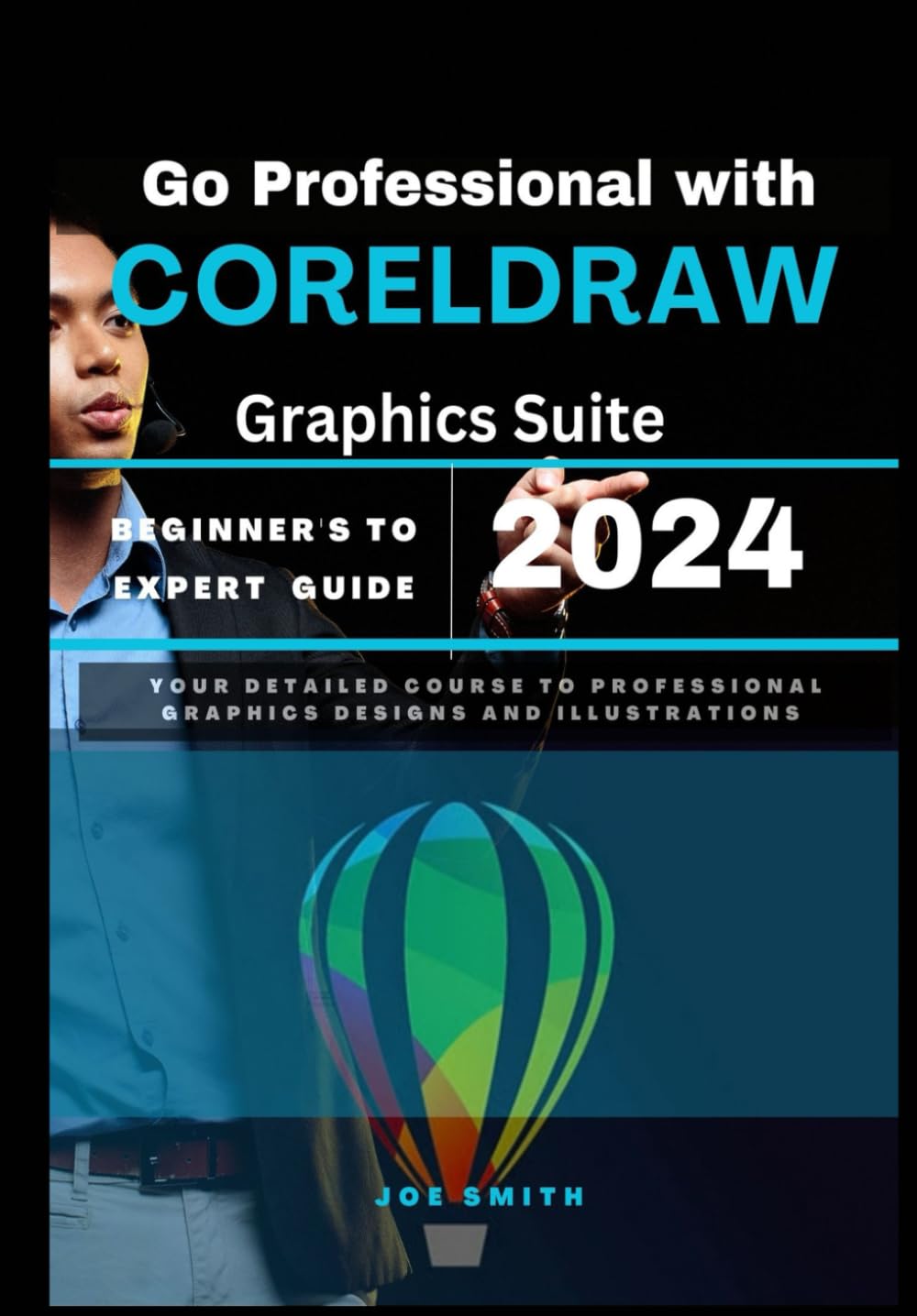 Go Professional with CorelDraw Graphics Suite 2024 Beginner's to Expert ...