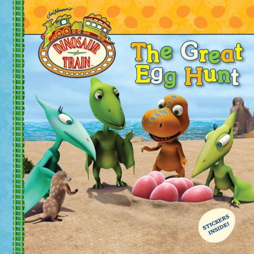 The Great Egg Hunt (Dinosaur Train): Grosset & Dunlap: 9780448461069 ...