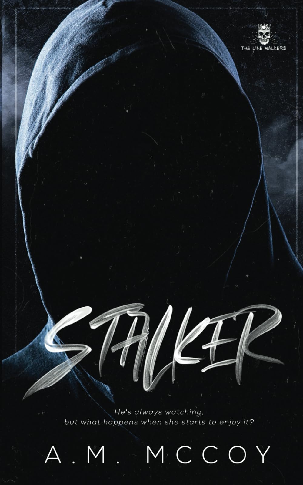 Amazon.com: Stalker (The Line Walkers): 9781965903063: McCoy, A.M.: Books