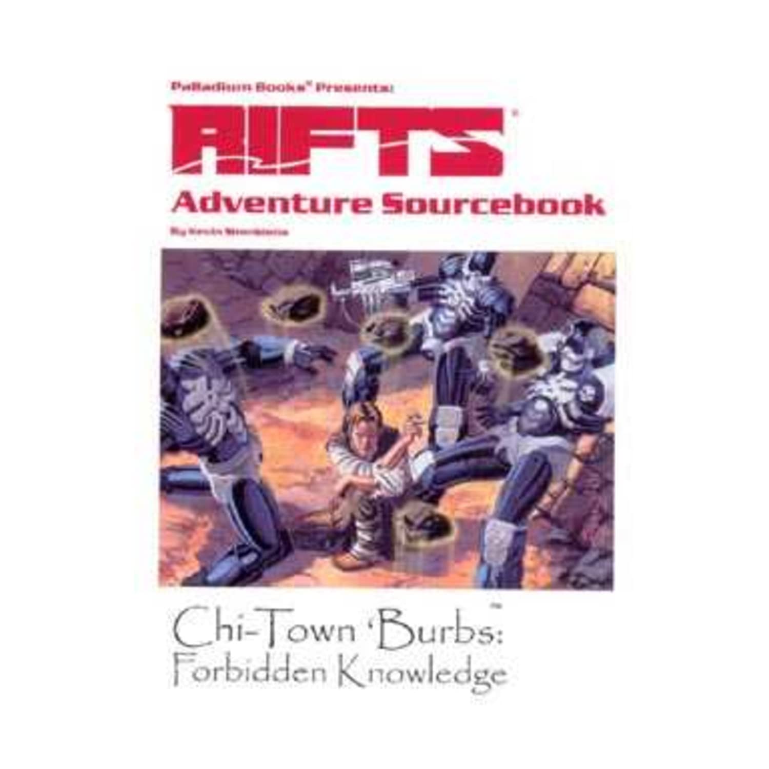 Rifts Adventure Sourcebook 1: Chi-Town 'Burbs: Kevin Siembieda ...