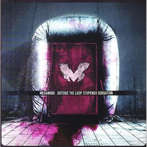 Outside the Loop Stupendo Sensation: Meganoidi: Amazon.es: CD y vinilos}