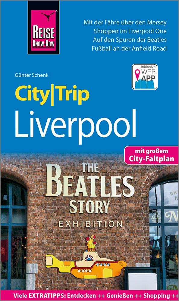 Reise Know-How CityTrip Liverpool: Reiseführer mit Stadtplan und ...
