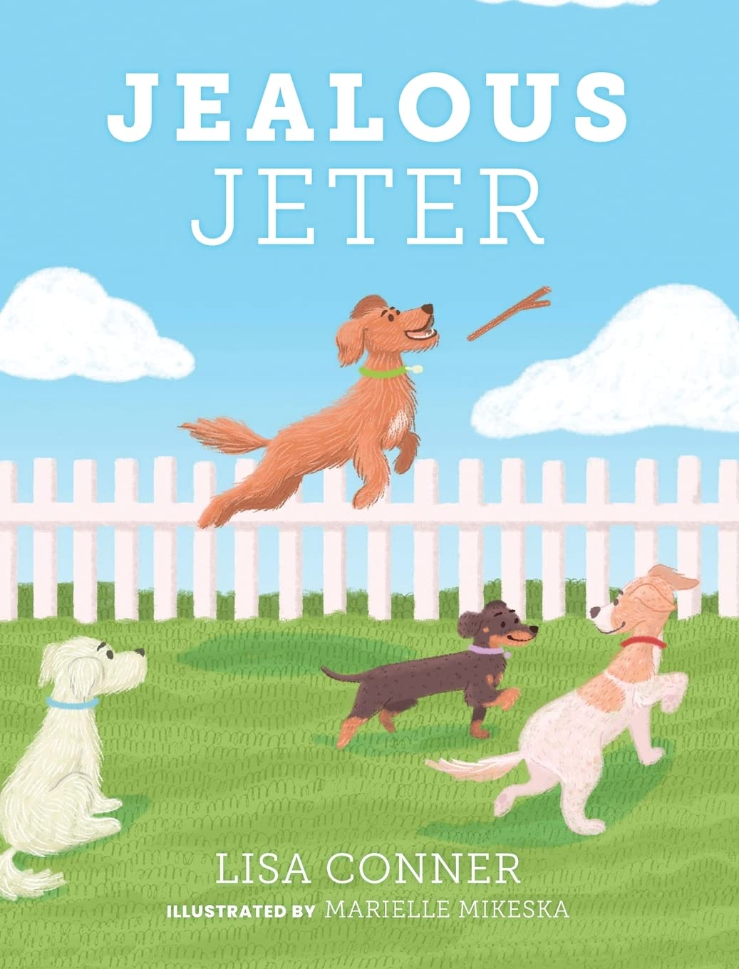 Jealous Jeter: Conner, Lisa, Mikeska, Marielle: 9781685156534: Amazon ...