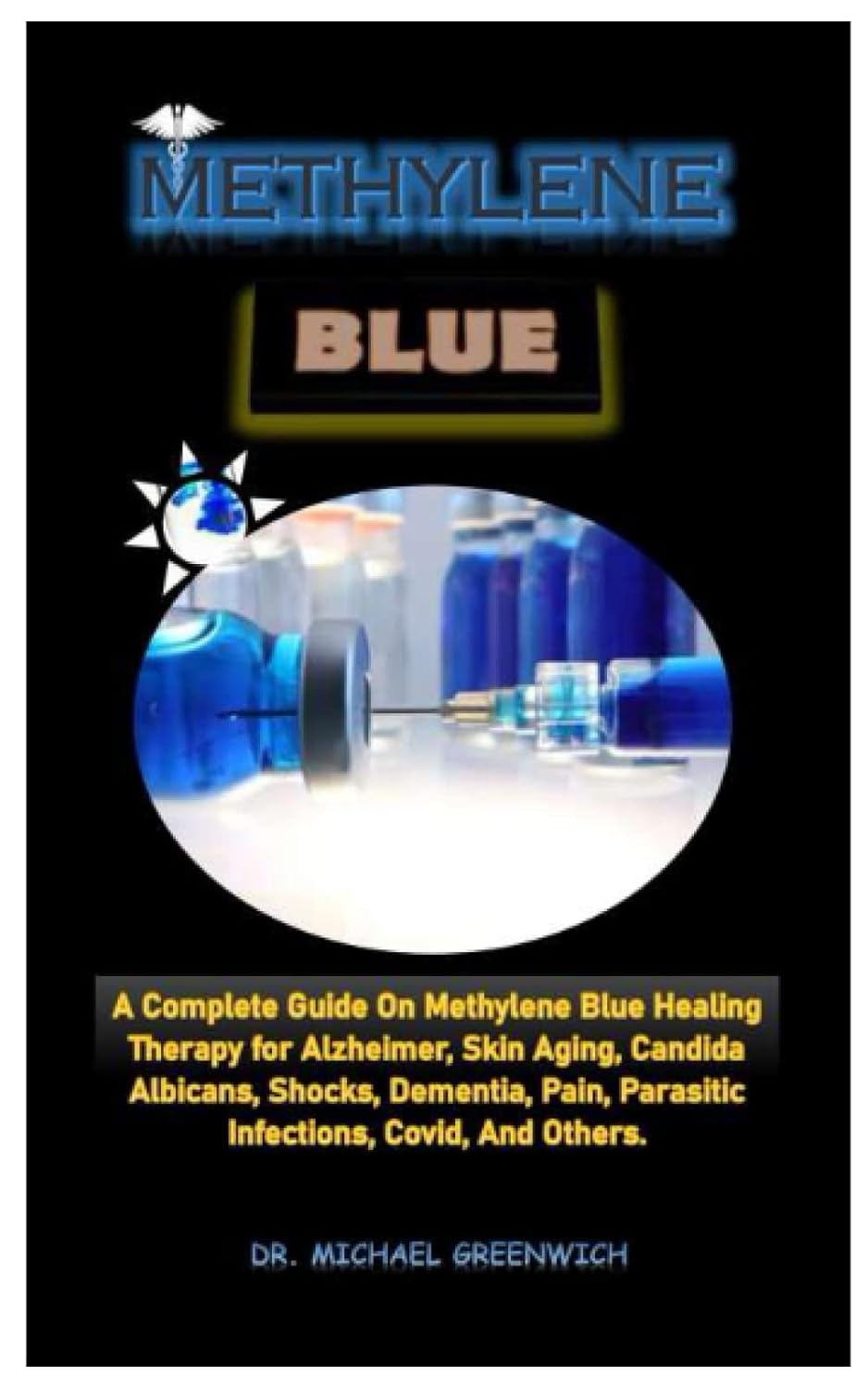 METHYLENE BLUE.: A Complete Guide On Methylene Blue Healing for Malaria ...