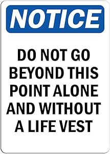 Amazon.com: Notice - Do Not Go Beyond This Point Alone and Without Sign ...
