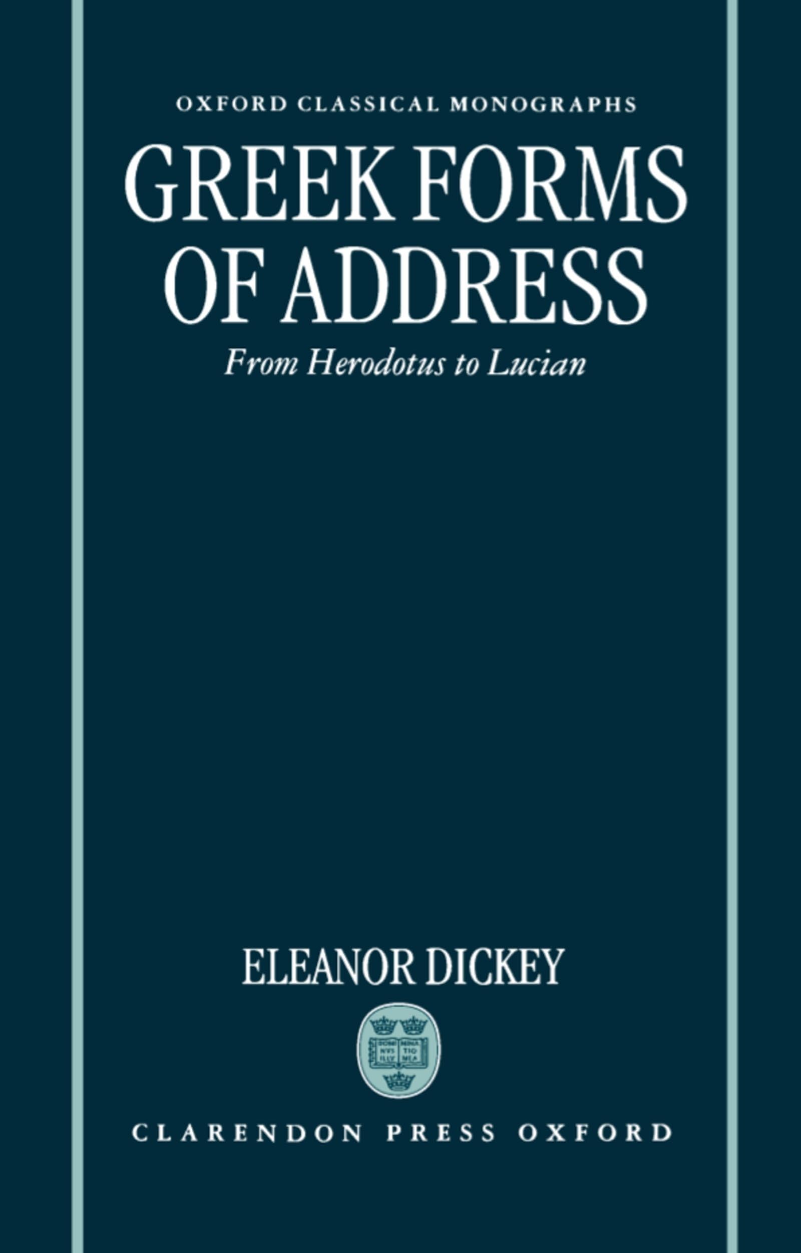 Amazon.com: Greek Forms of Address: From Herodotus to Lucian (Oxford ...