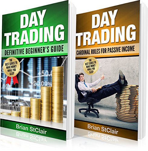 Day Trading: 2 Books in 1: Definitive Beginner's Guide and Cardinal ...