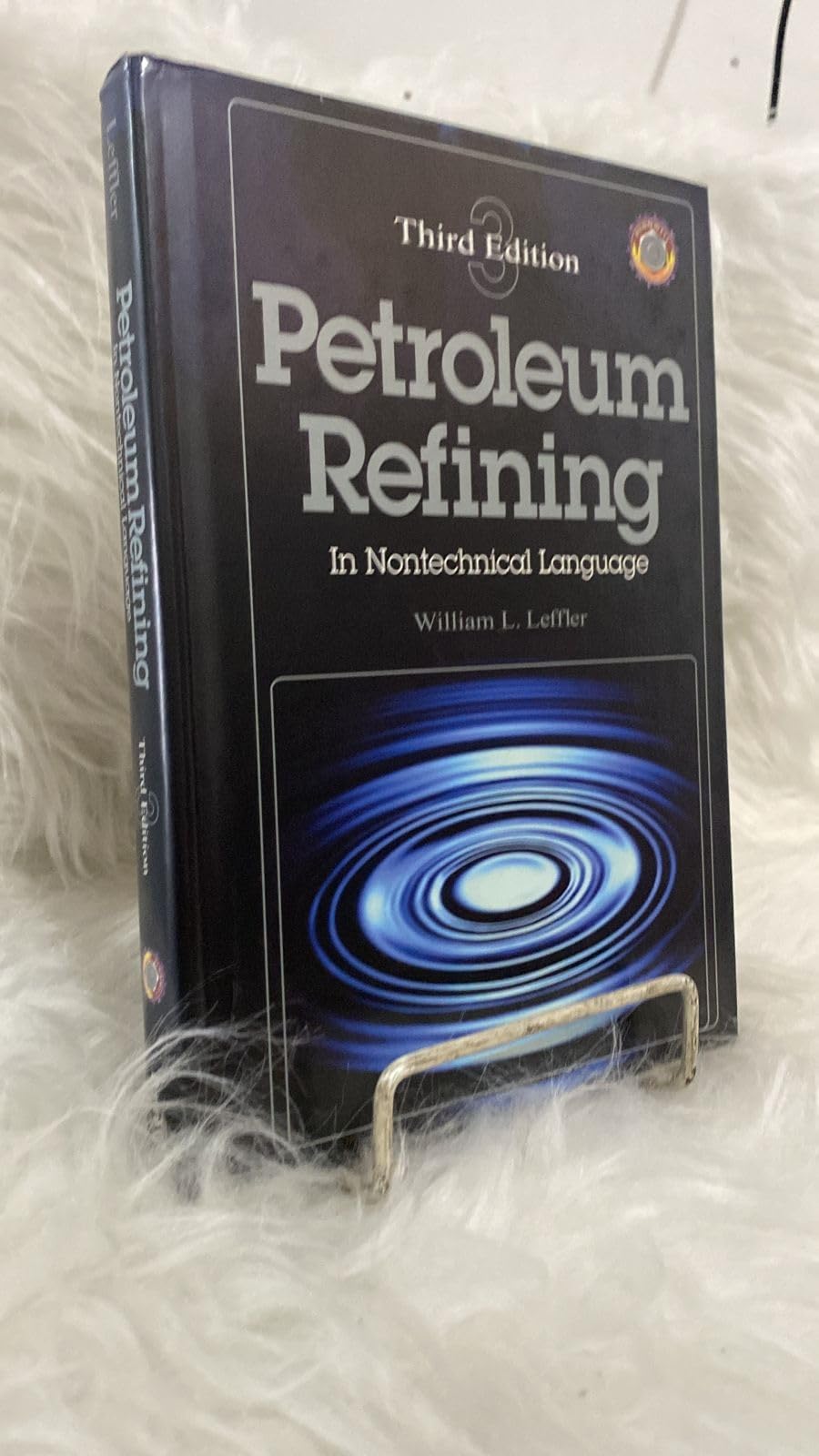 Petroleum Refining in Nontechnical Language Third Edition (Pennwell ...