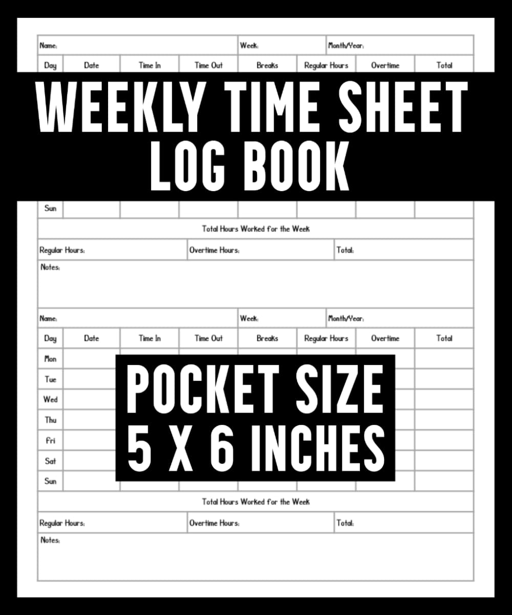 Amazon.com: Weekly Time Sheet Log Book Pocket Size: Time In Time Out ...