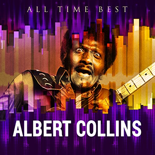 Play All Time Best: Albert Collins by Albert Collins on Amazon Music