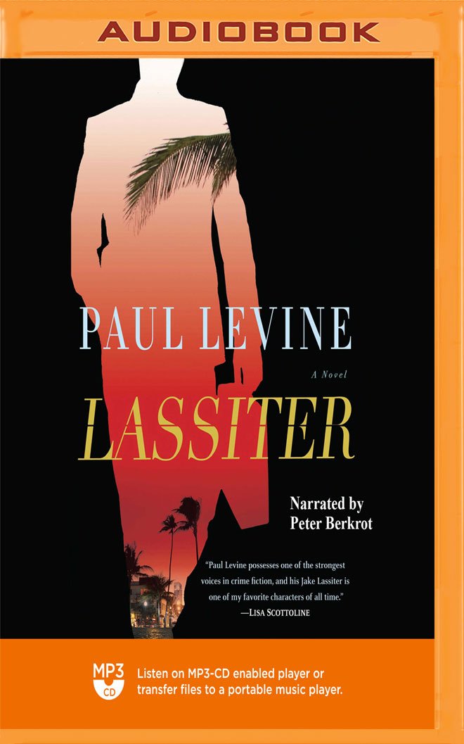Lassiter (The Jake Lassiter Series): Paul Levine, Peter Berkrot ...