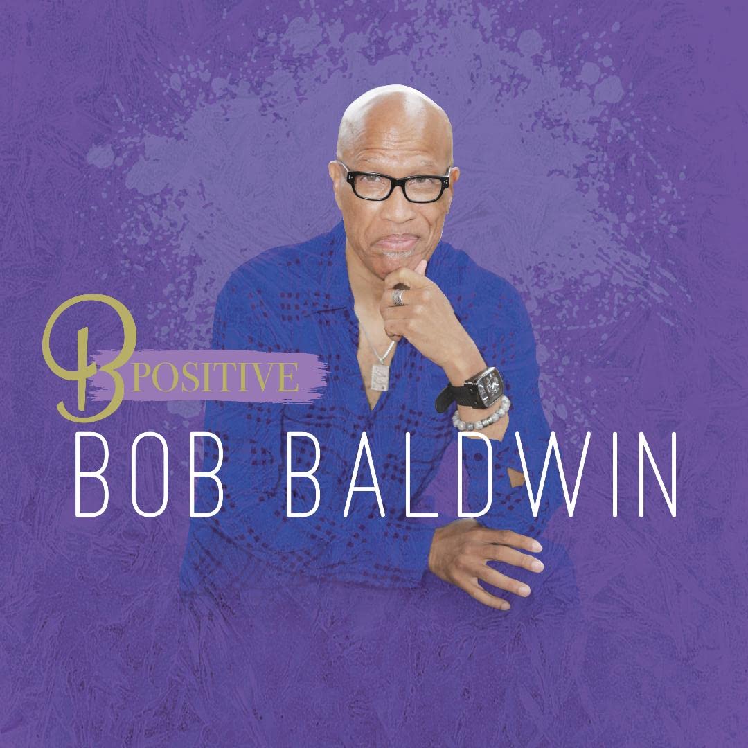 Bob Baldwin - B Positive - Amazon.com Music