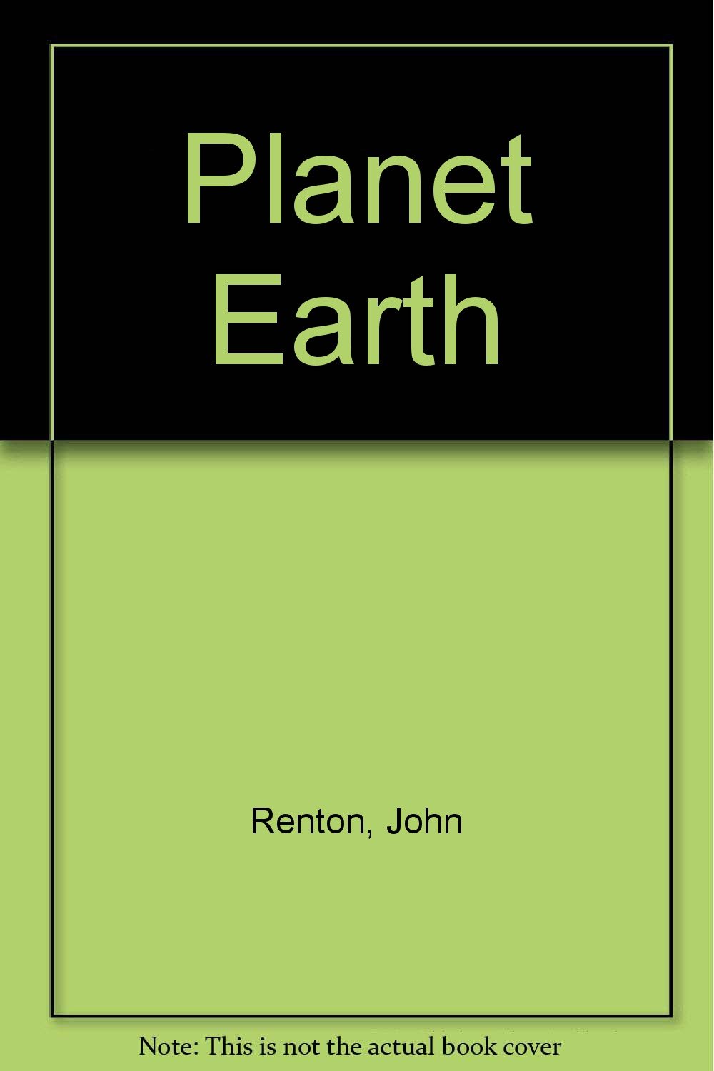 Planet Earth: John Renton: 9780757534096: Amazon.com: Books