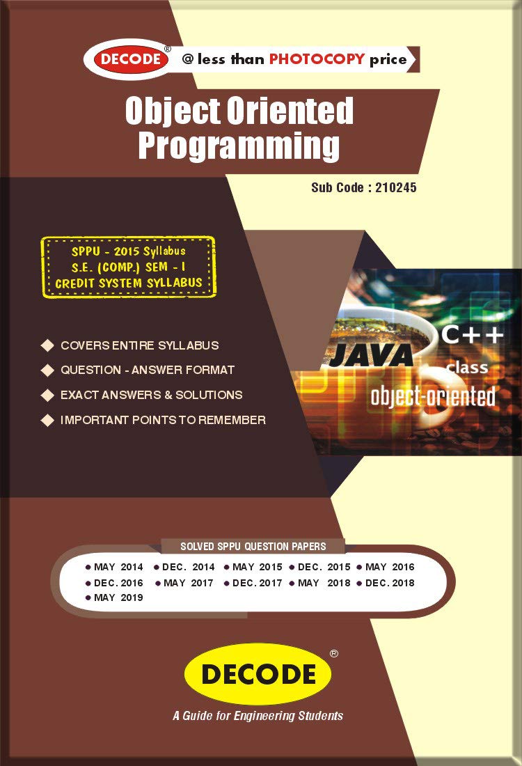 DECODE Object Oriented Programming for SPPU 15 Course (SE - I - Comp ... DECODE Object Oriented Programming for SPPU 15 Course (SE - I - Comp ...
