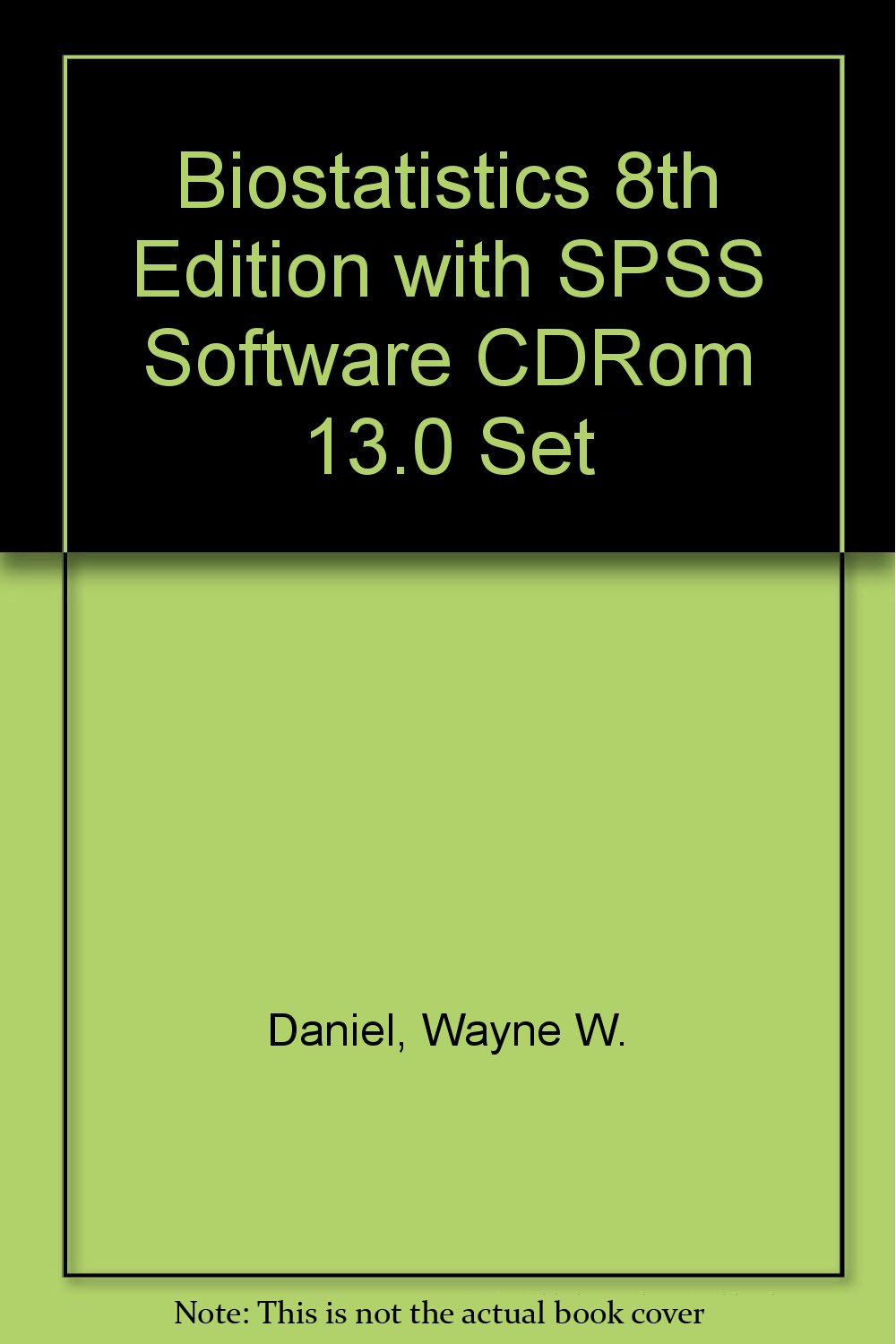 Biostatistics 8th Edition with SPSS Software CDRom 13.0 Set ...