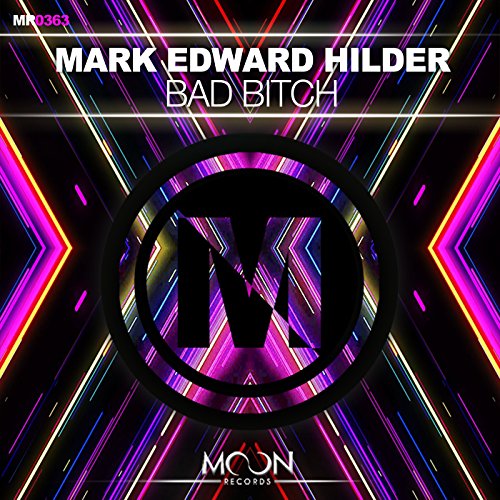 Amazon.com: Bad Bitch : Mark Edward Hilder: Digital Music