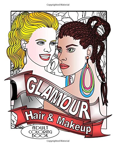 Amazon.com: Glamour Hair & Makeup: Adult Coloring Book (Adult Coloring ...