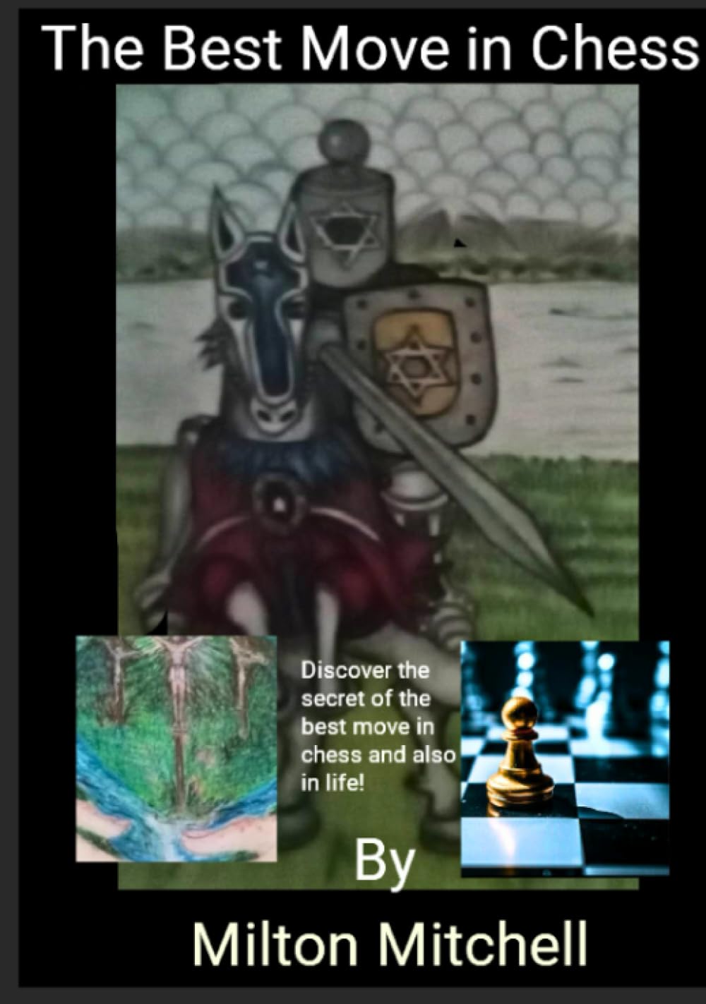 The Best Move in Chess: Moving First together with P-E4 is THEbest move ...