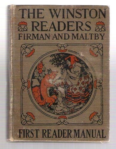 The Winston Readers First Reader Manual: Sidney G.; Maltby Ethel H ...