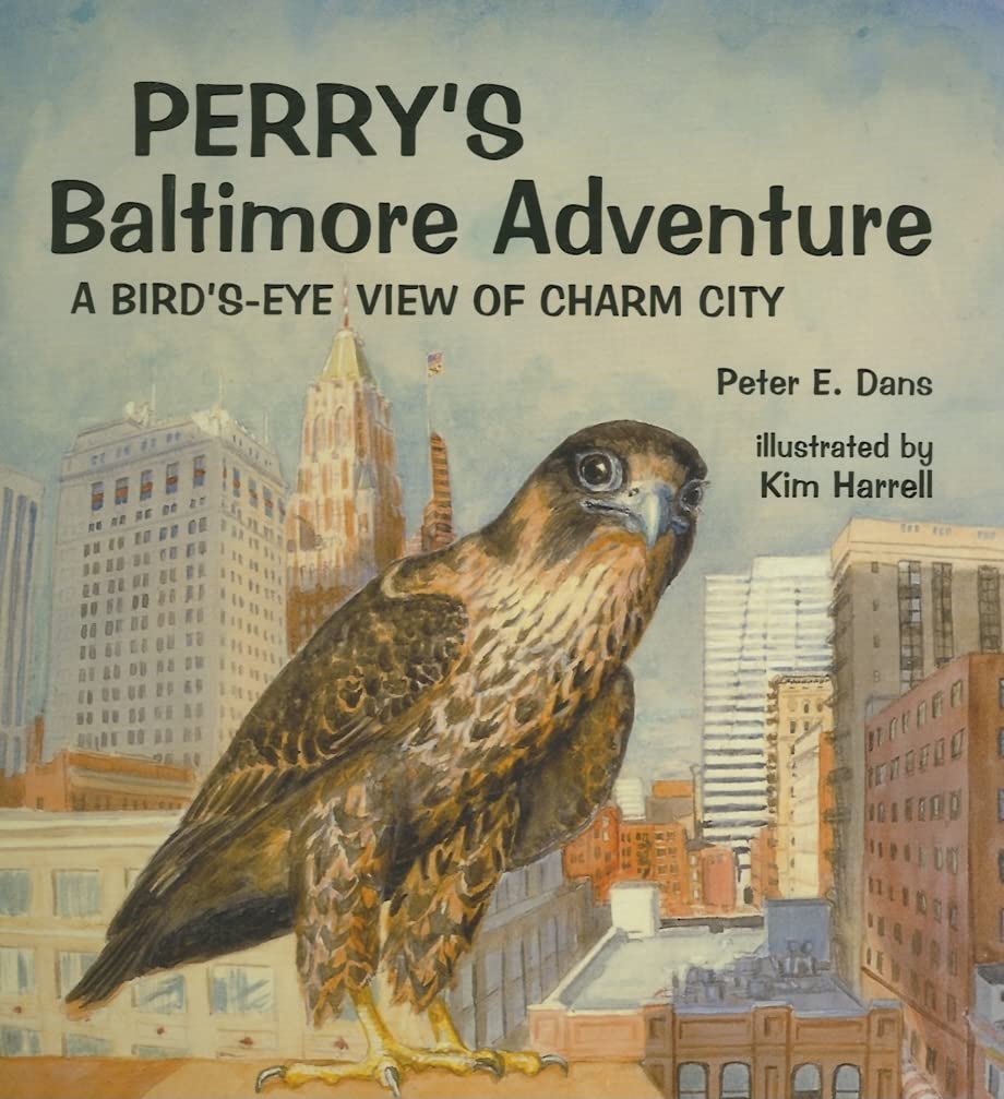 Perry's Baltimore Adventure: A Bird's-Eye View of Charm City: Peter E ...