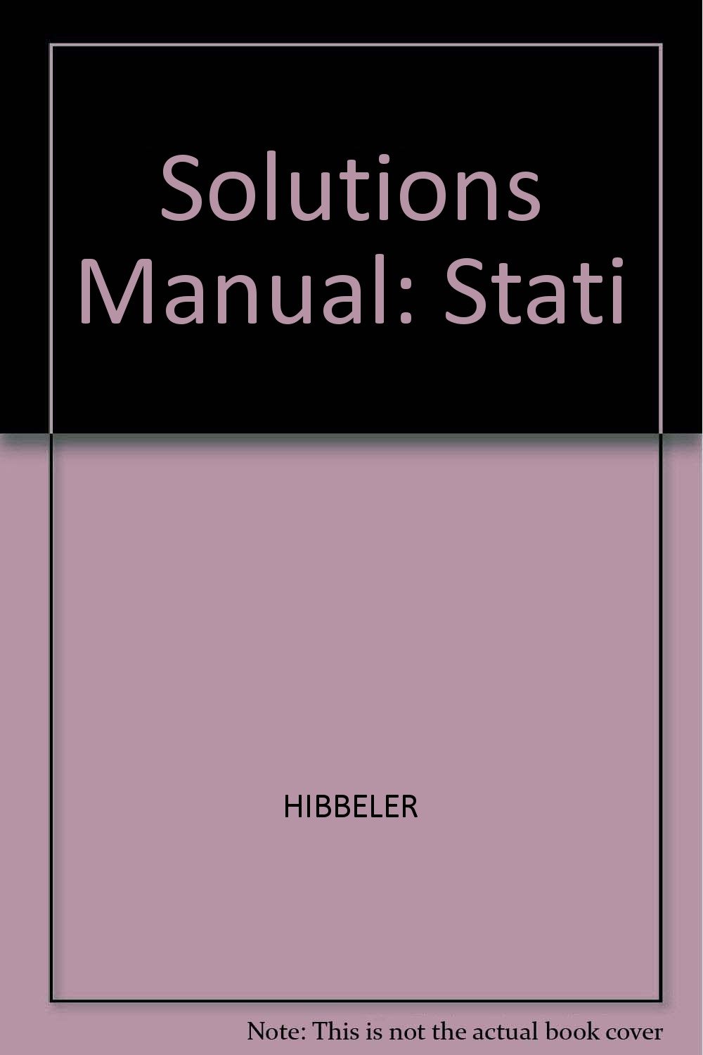 Solutions Manual Engineering Mechanics: Statics: R. C. Hibbeler ...
