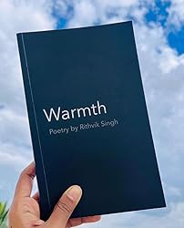 Buy Warmth : Poetry by Rithvik Singh Book Online at Low Prices in India ...
