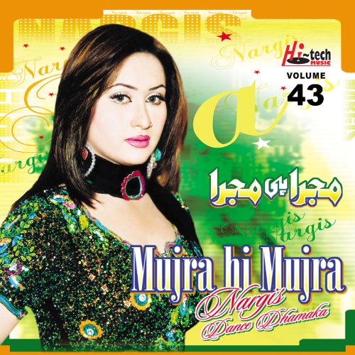 Play Nargis Dance Dhamaka (Mujra Hi Mujra), Vol. 43 by Naseebo Lal ...