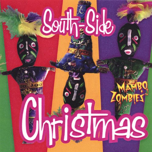 Play South Side Christmas by Mambo Zombies on Amazon Music