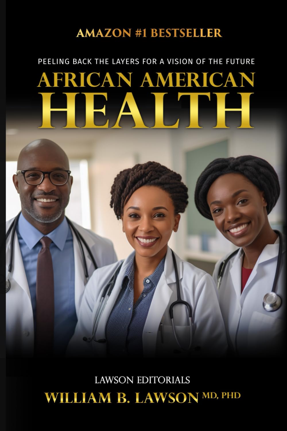 African American Health: Peeling Back the Layers for a Vision of the ...