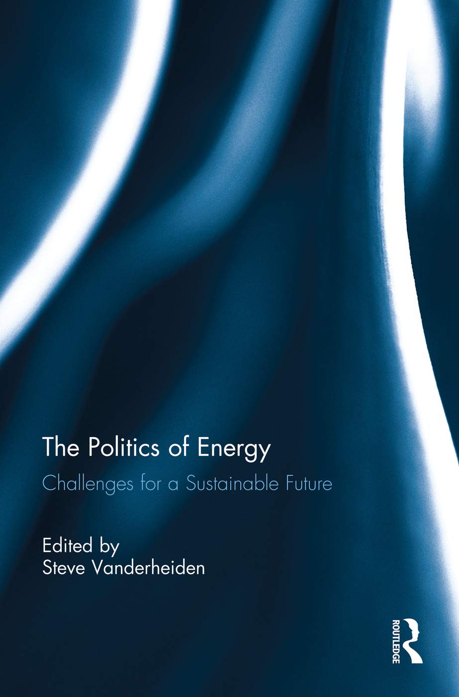 Amazon.com: The Politics of Energy: 9780415754880: Vanderheiden, Steve ...