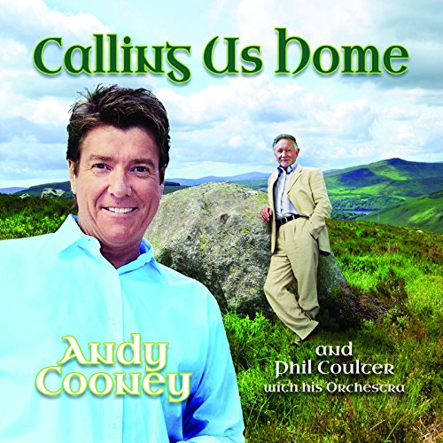 Play Calling Us Home by Andy Cooney & Phil Coulter Orchestra on Amazon ...