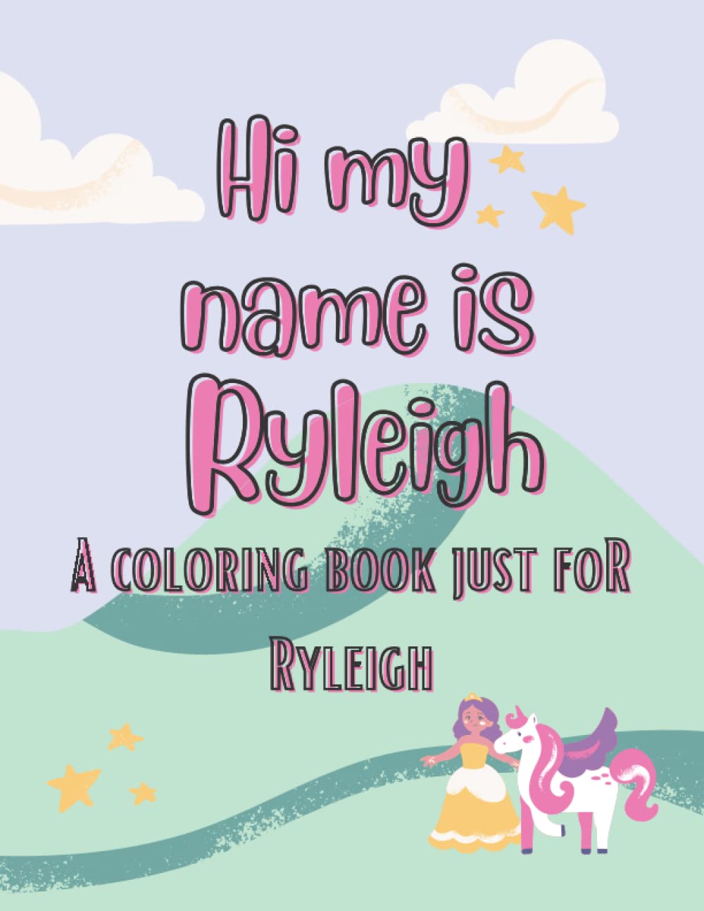 My name is Ryleigh unicorn coloring book for kids: A personalized ...