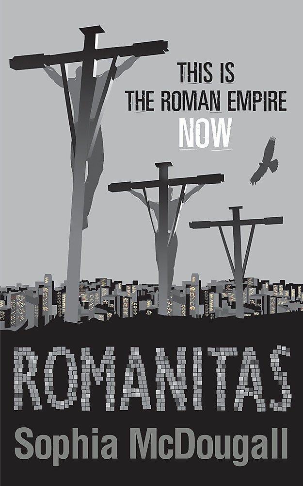 Romanitas (Romanitas Trilogy 1): Sophia McDougall: 9780752877099 ...