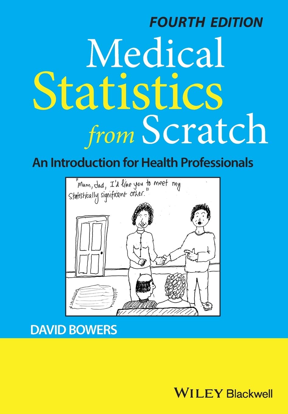 Medical Statistics from Scratch: An Introduction for Health ...