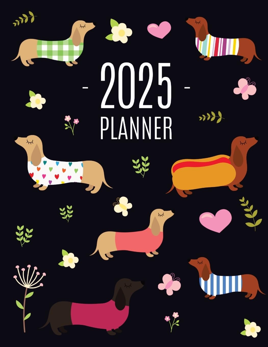 Dachshund Planner 2025: Funny Dog Monthly Agenda January-December ...