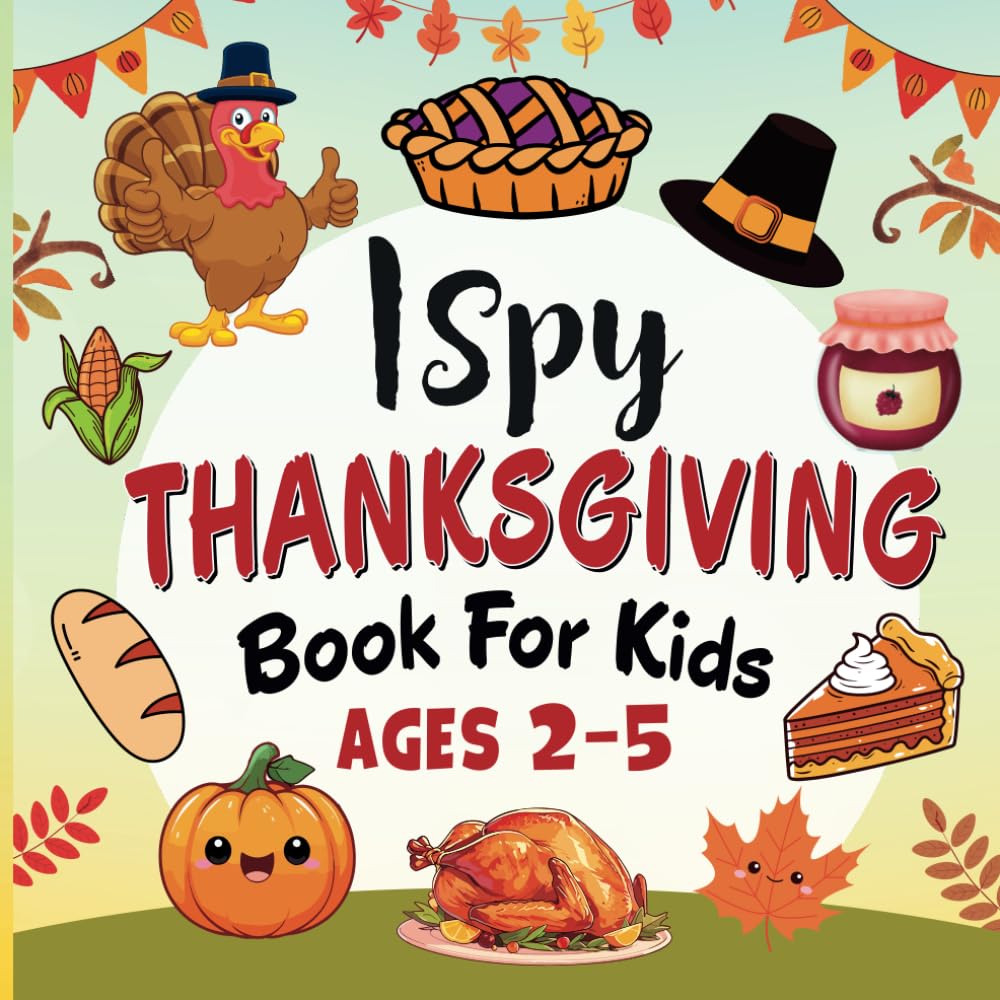 I Spy Thanksgiving Book For Kids Ages 2-5: An Interactive Guessing Game ...