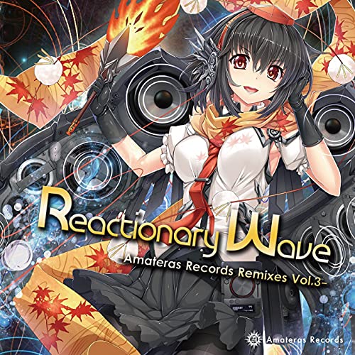 Reactionary Wave -Amateras Records Remixes Vol.3- de Amateras Records ...