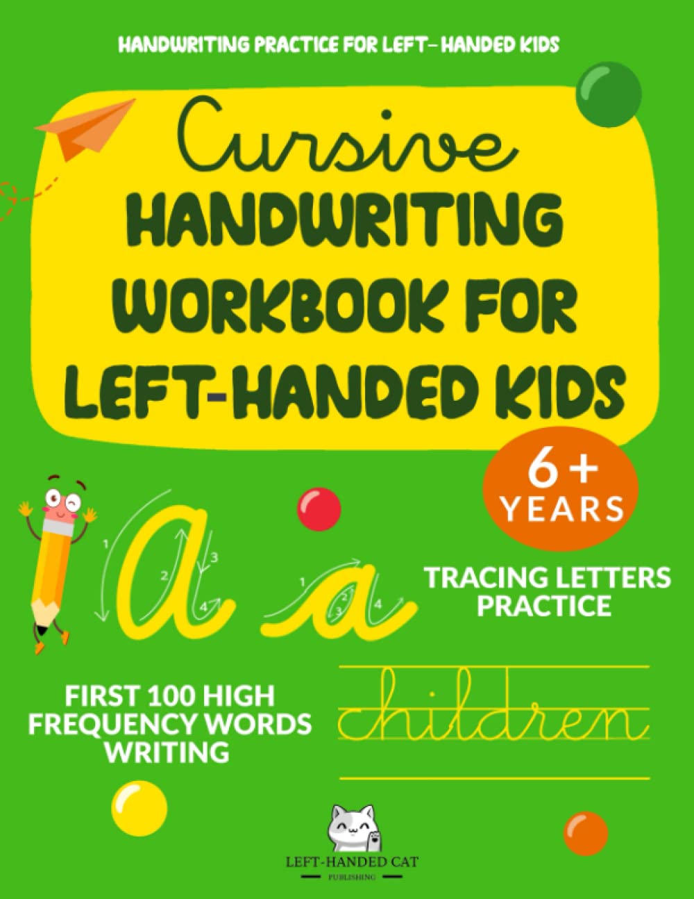 Cursive Handwriting Workbook for Left Handed Kids: Tracing Letters ...