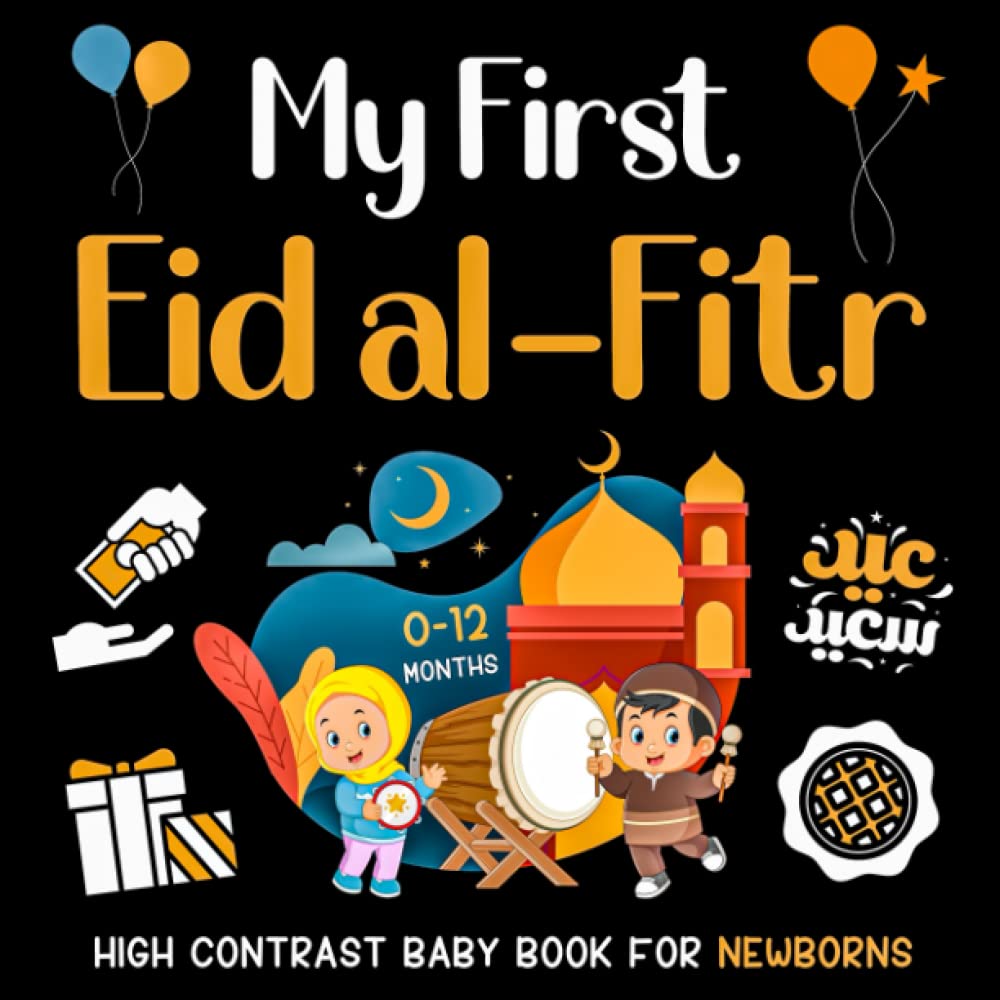 My First Eid al-Fitr High Contrast Baby Book for Newborns 0-12 Months ...
