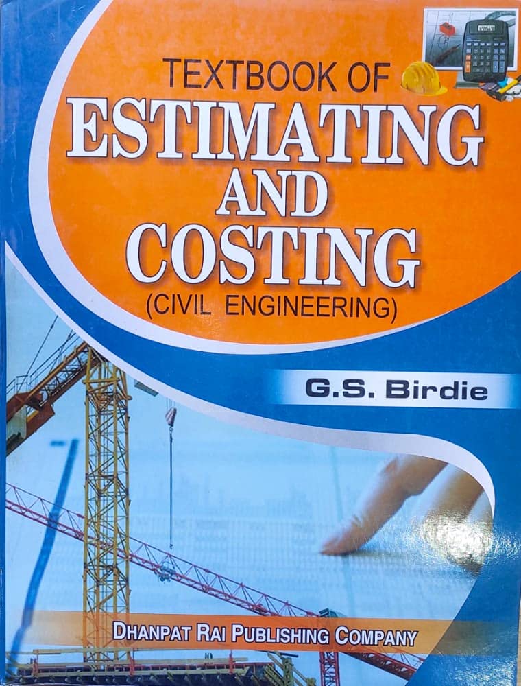 Text Book Of Estimating And Costing (Civil Engineering) 7/E, Pb ...
